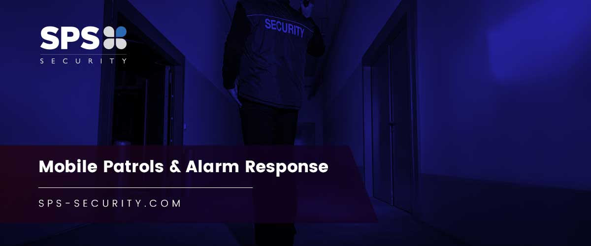 Mobile Patrols - SPS Security Services | Yorkshire and Lincolnshire