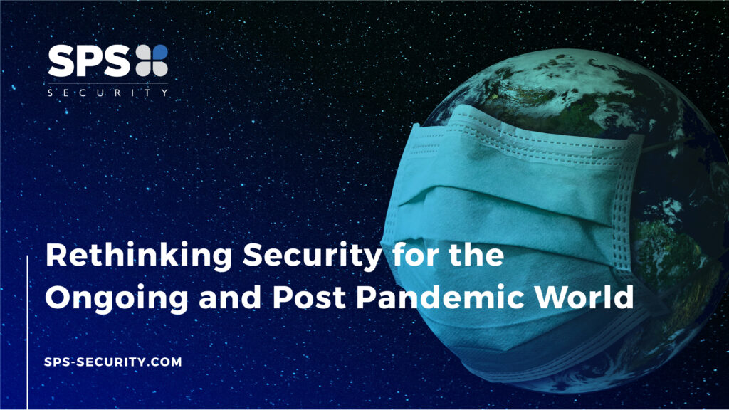 Rethinking Security for the Ongoing and Post Pandemic World - SPS ...